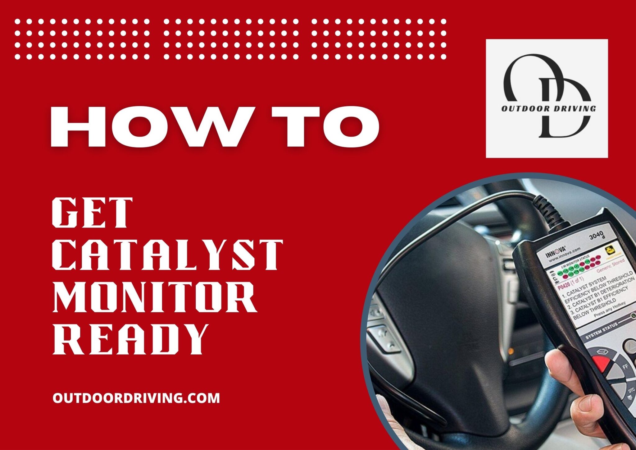 How to Get Catalyst Monitor Ready - Outdoor Driving