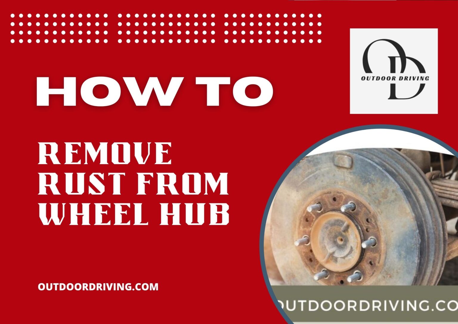 How to remove rust from wheel hub - Outdoor Driving